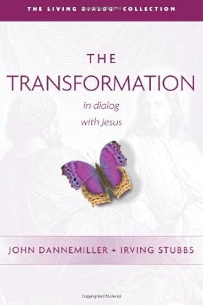 The Transformation: In Dialog with Jesus (The Living Dialog Collection ...