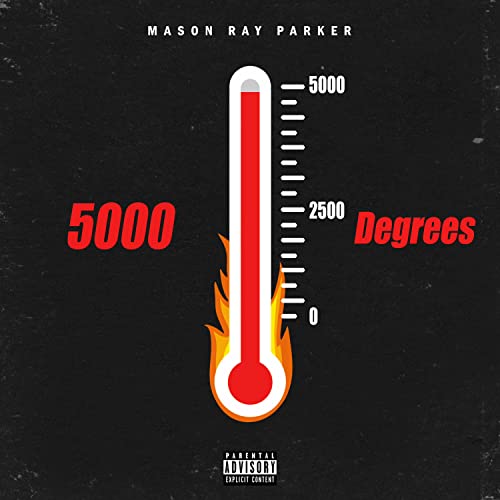 Écouter 5000 Degrees par Mason Ray Parker sur Amazon Music Unlimited