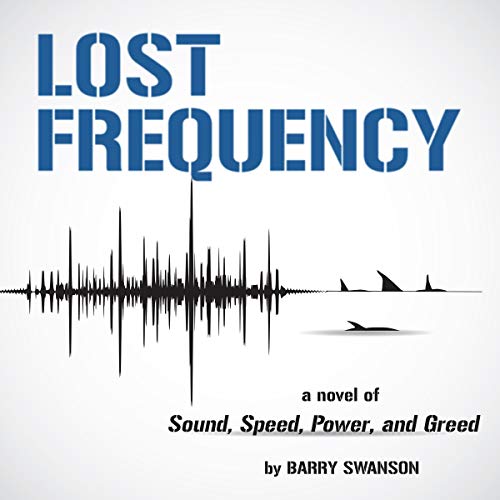 Amazon.com: Lost Frequency: A Novel of Sound, Speed, Power, and Greed ...