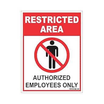 Clickforsign RES-AREA-SB-59(8X6) Restricted Area Authorized Employee ...