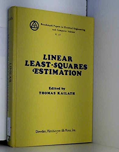 Kailath Linear Least-Squares Estimatio: unknown author: 9780470992388: Amazon.com: Books