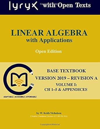 Linear Algebra with Applications: Volume I: Ch 1-5 & Appendices ...