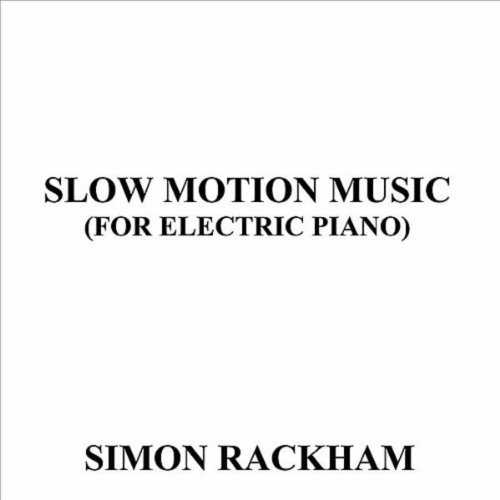 Slow Motion Music di Simon Rackham su Amazon Music - Amazon.it