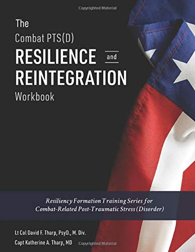 The Combat PTS(D) Resilience and Reintegration Workbook: Resiliency ...