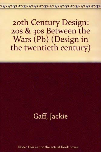 20th Century Design: 20s & 30s Between the Wars (Pb): Buy Online at ...