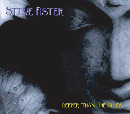 Deeper Than the Blues: Steve Fister: Amazon.in: Music}