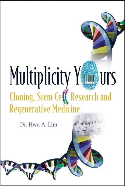 Multiplicity Yours: Cloning, Stem Cell Research, And Regenerative ...