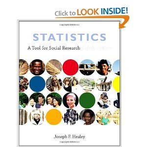 Statistics A Tool for SocialResearch 8th (Eighth) Edition byHealey ...