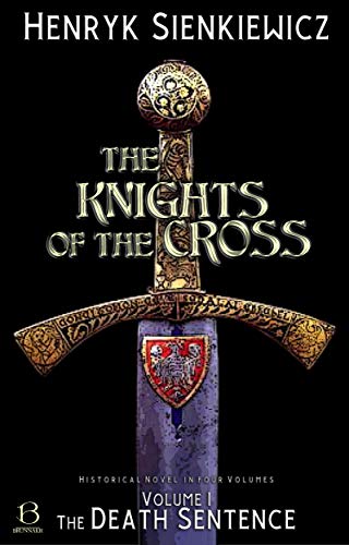 The Knights of the Cross. Volume I: The Death Sentence (Knights of the ...