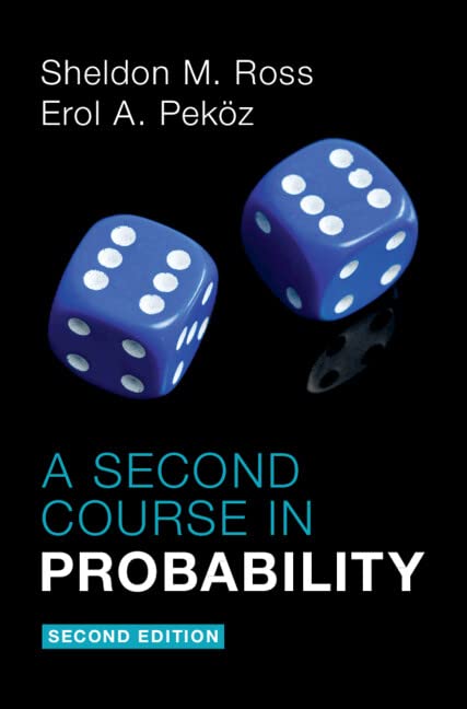 A Second Course in Probability 2, Ross, Sheldon M., Peköz, Erol A ...