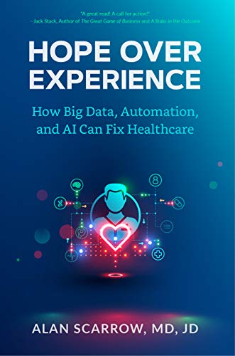 Amazon.com: Hope over Experience: How Big Data, Automation, and AI Can ...