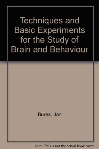 Techniques/exper Study Brain: Bures: 9780444804488: Amazon.com: Books