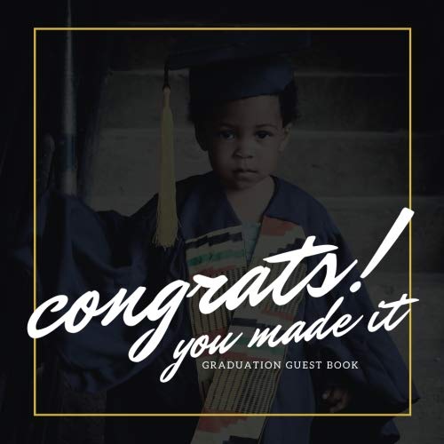 Congrats! You made it Graduation Guest Book: Guest Book. Free Layout ...
