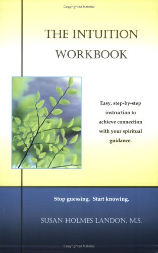 The Intuition Workbook: Susan Landon M.S.: 9780965439411: Amazon.com: Books