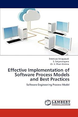 Effective Implementation of Software Process Models and Best Practices ...
