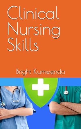 Clinical Nursing Skills: 9798877365407: Medicine & Health Science Books ...
