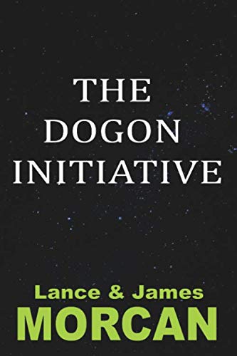 Amazon.com: The Dogon Initiative (The Deniables): 9780473519728: Morcan ...