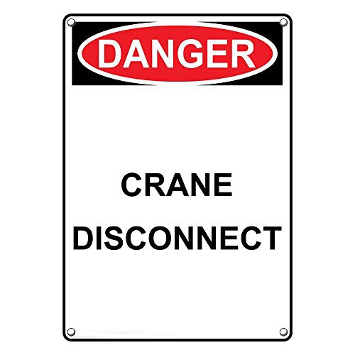 Weatherproof Plastic Vertical OSHA Danger Crane Disconnect Sign with ...
