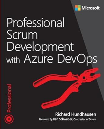 Professional Scrum Development with Azure DevOps (Developer Reference) eBook : Hundhausen ...