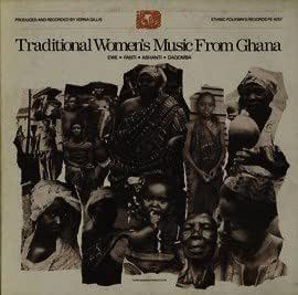 Recorded by Verna Gillis - Traditional Women's Music from Ghana: Ewe ...