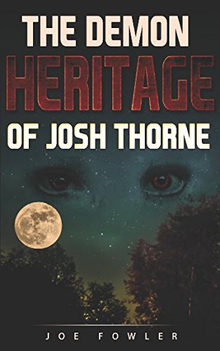 Amazon.com: The Demon Heritage of Josh Thorne (The Josh Thorne Trilogy ...