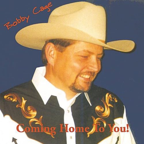 Coming Home to You: Bobby Cage, Charlie Vaughn, Larry Marrs, Larry ...