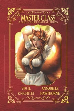 Master Class: A Slice of Life Harem LitRPG: Hawthorne, Annabelle ...