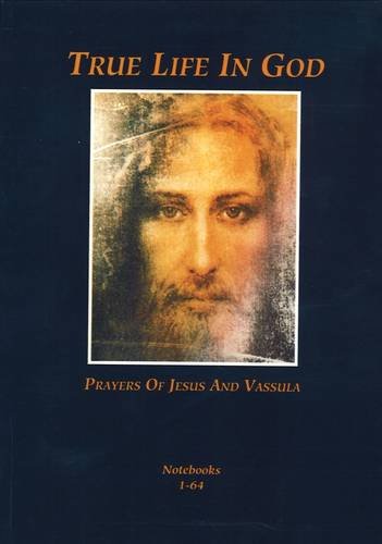 True Life in God: Prayers of Jesus and Vassula: Vassula Ryden ...