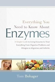 Everything You Need to Know About Enzymes: A Simple Guide to Using ...