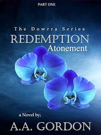 Redemption: Atonement (The Dowrra Series Book 3) eBook : Gordon, A.A ...