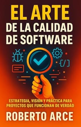 Amazon.com: El arte de la calidad de software: Estrategia, visión y ...