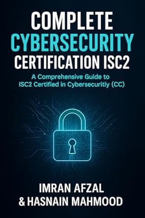 Amazon.com: Complete Cybersecurity Certification - ISC2 eBook: Master Cybersecurity Fundamentals ...