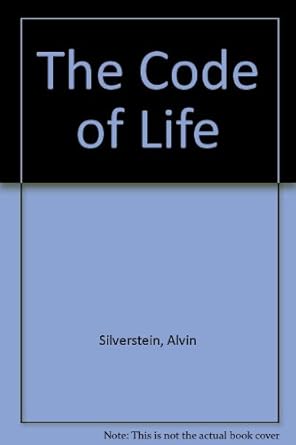 The Code of Life: Alvin Silverstein, Virginia Silverstein, Kenneth ...