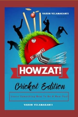 Howzat! - Cricket Edition: Velamakanti, Varun, Velamakanti, Varun ...
