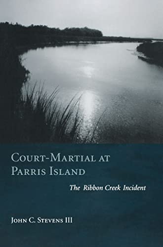 Amazon.com: Court-Martial at Parris Island: The Ribbon Creek Incident ...