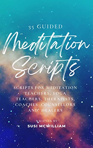 Amazon.com: 35 Guided Meditation Scripts : Scripts for Meditation ...