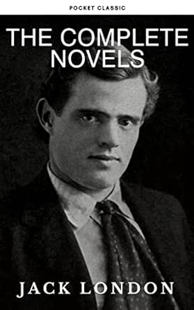 Amazon.com: Jack London: The Complete Novels eBook : London, Jack ...