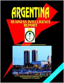 Buy Argentina Business Intelligence Report (Us Regional Investment ...