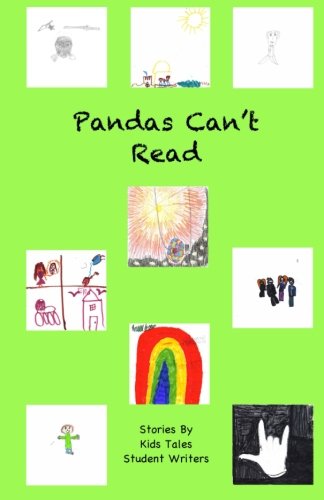 Pandas Can't Read: Kids Tales Student Writers, Oliver, Aniya Brooklyn ...
