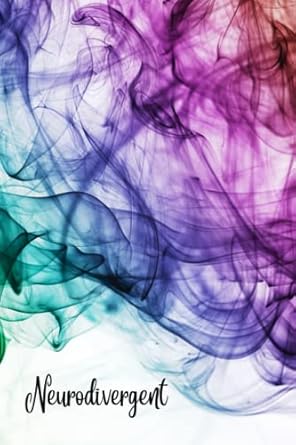Neurodivergent: A journal or notebook to help the neurodivergent stay ...