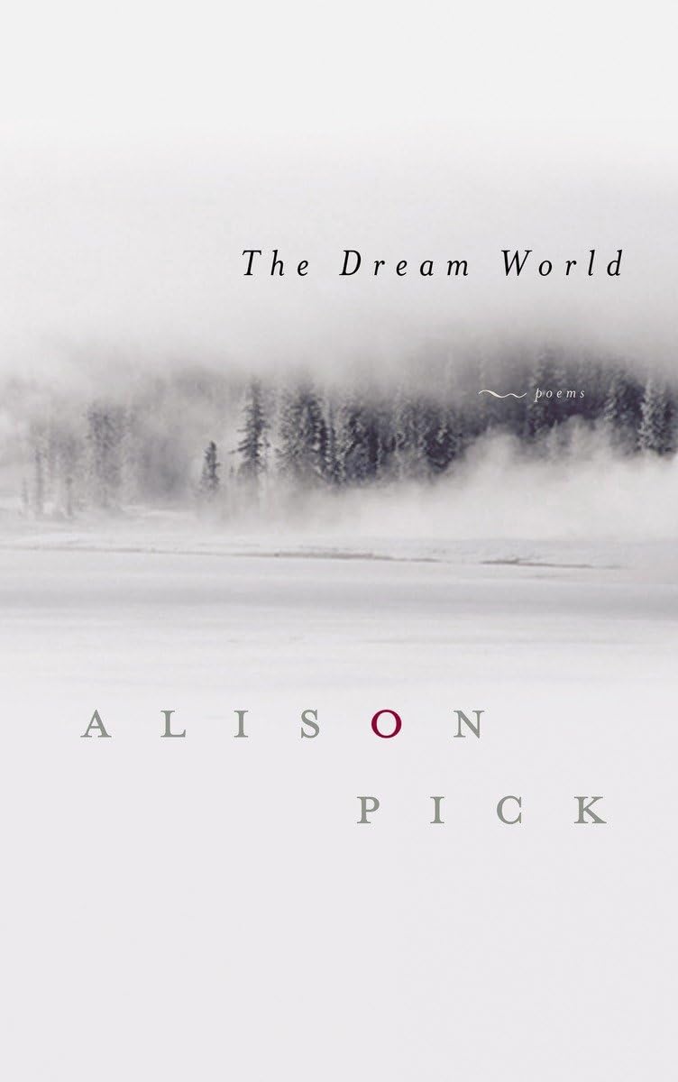 The Dream World: Pick, Alison: 9780771070464: Amazon.com: Books