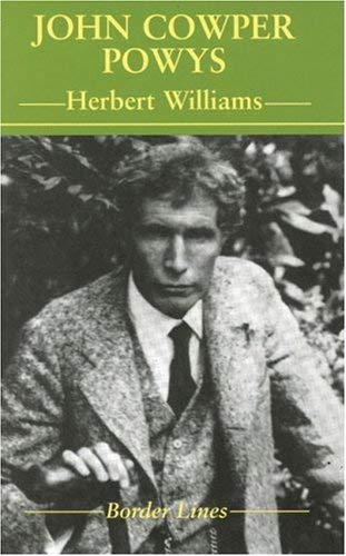 John Cowper Powys (Border Lines): Williams, Herbert: 9781854111968 ...