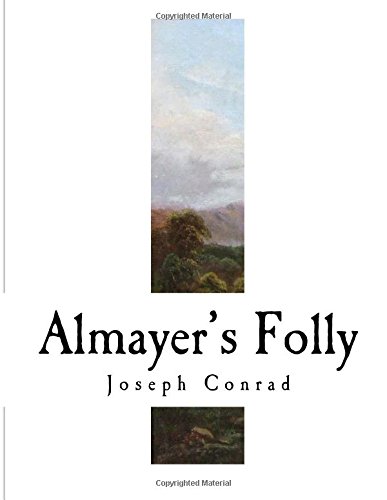 Almayers Folly Joseph Conrad
