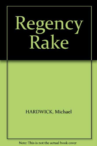 Regency Rake : Hardwick, Michael: Amazon.in: Books