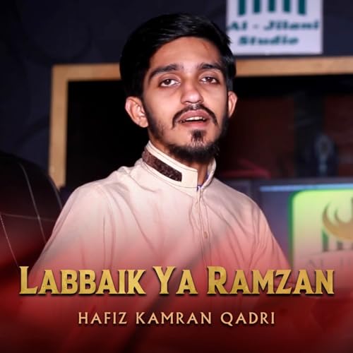 Amazon MusicでHafiz Kamran QadriのLabbaik Ya Ramzanを再生する