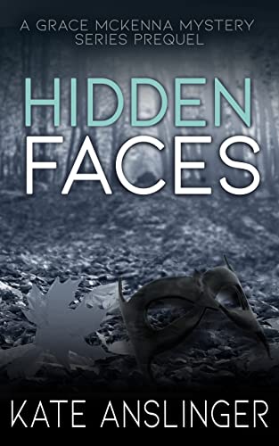 Hidden Faces (McKenna Mystery Series) - Kindle edition by Anslinger ...