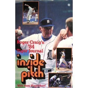 Inside Pitch: Roger Craig's '84 Tiger Journal: Craig, Roger ...