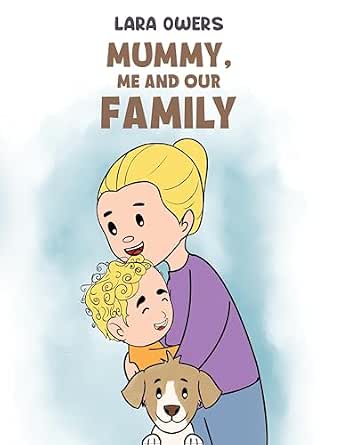Mummy, Me and Our Family - Kindle edition by Owers,Lara. Children ...