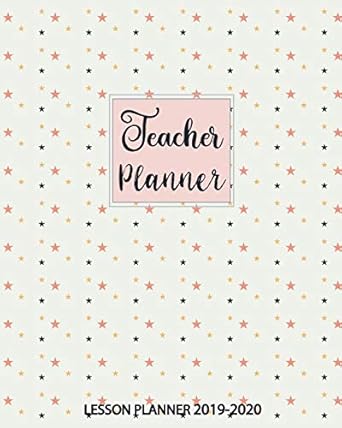 Buy Teacher Planner Lesson Planner 2019-2020: For Teachers Weekly and ...