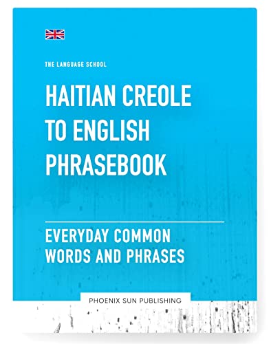 Amazon.com: Haitian Creole To English Phrasebook - Everyday Common ...